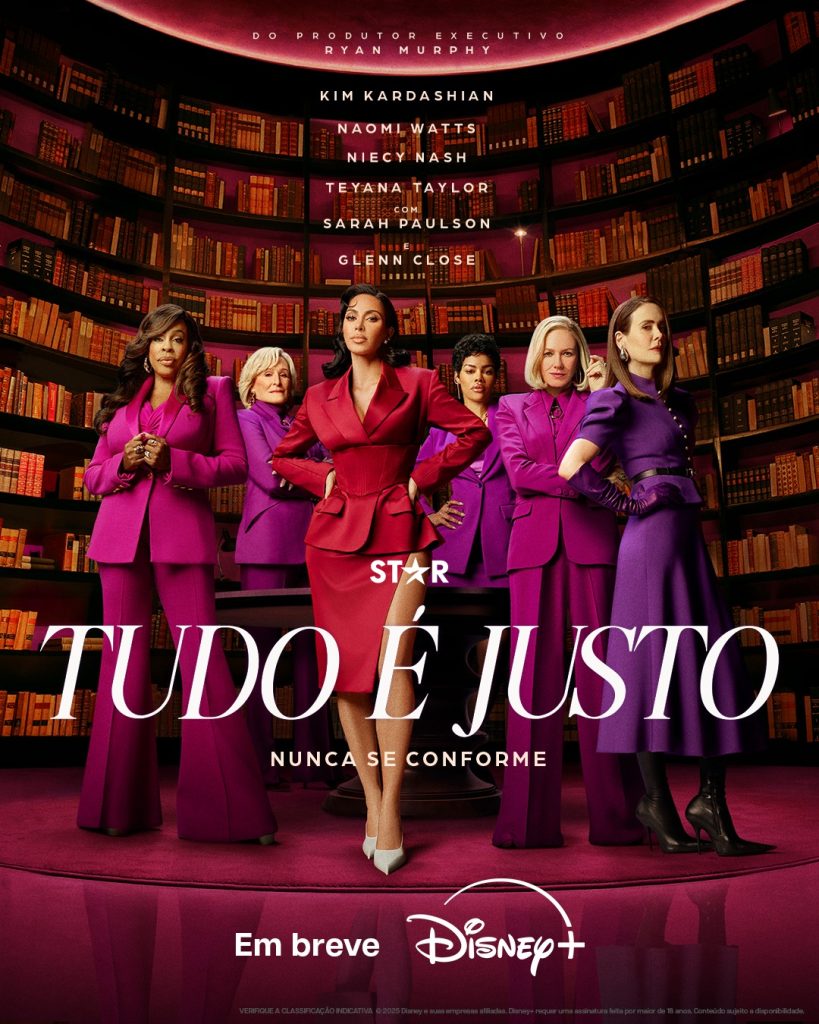 Para elas, Tudo é Justo no trailer e no pôster da nova série produzida ...